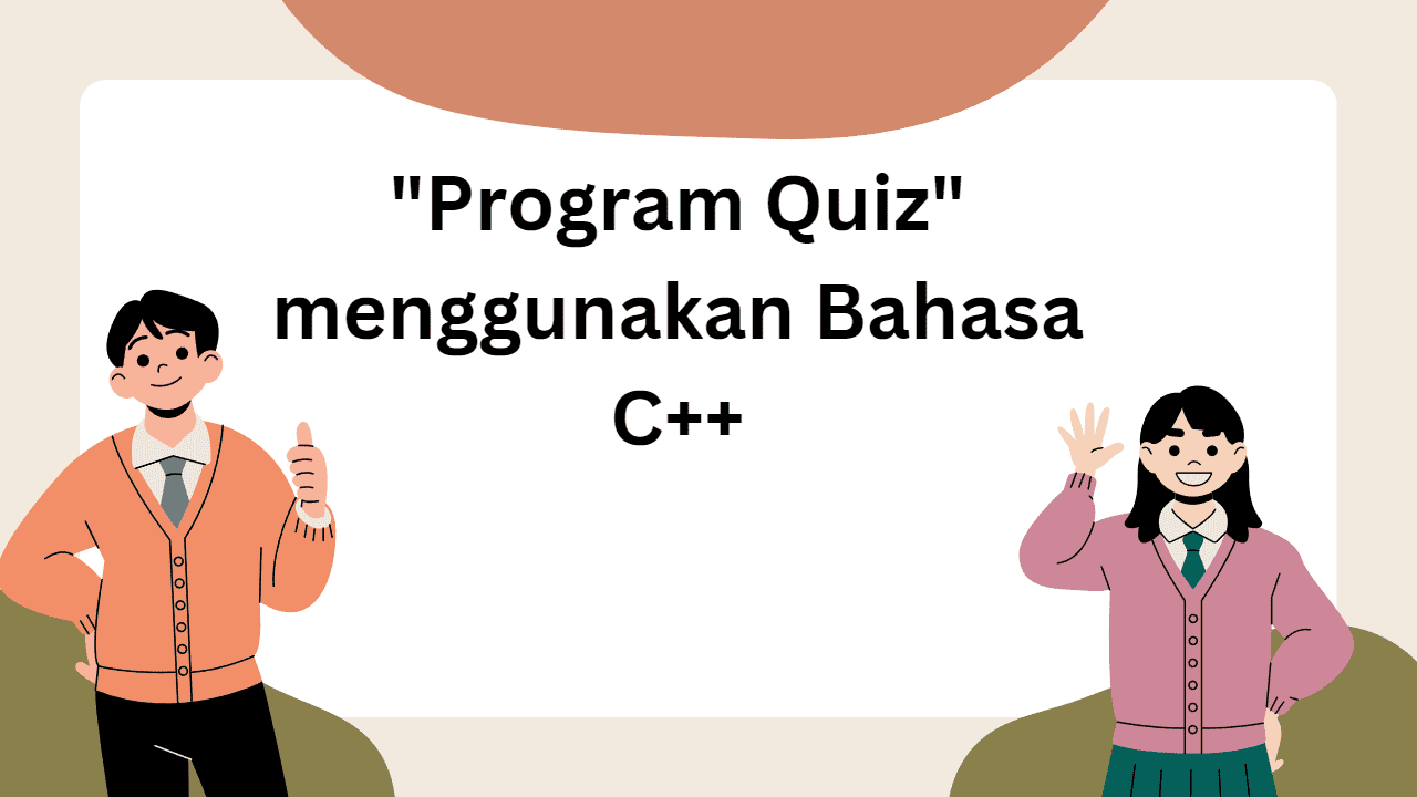 Pemograman Quiz | Program Studi Teknologi Informasi